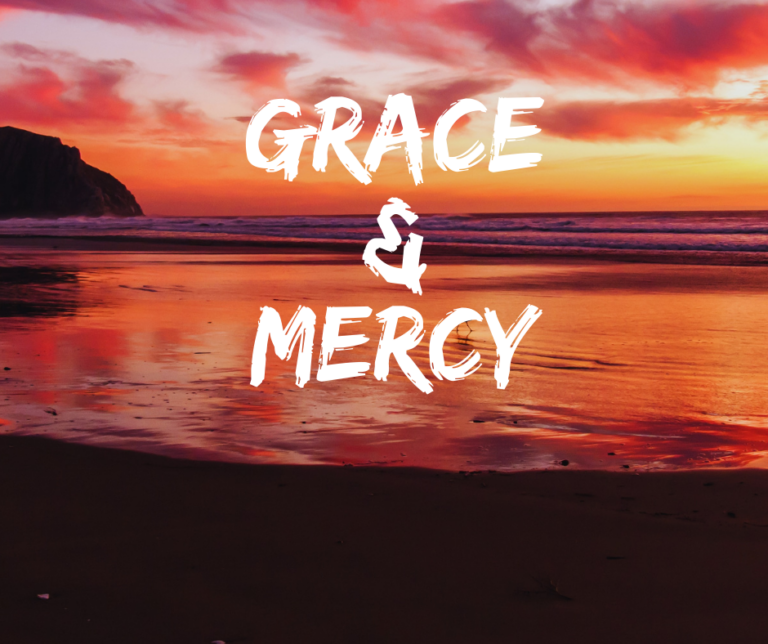 Grace and Mercy - The Re-Couragement Zone